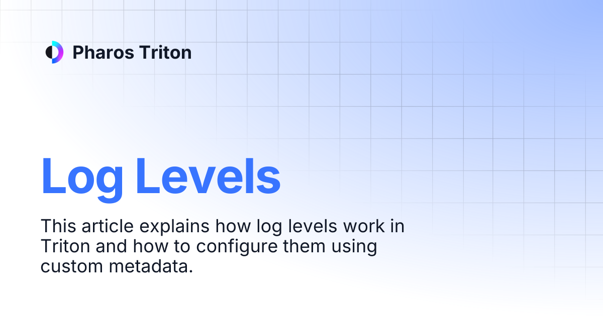 Log Levels | Pharos Triton